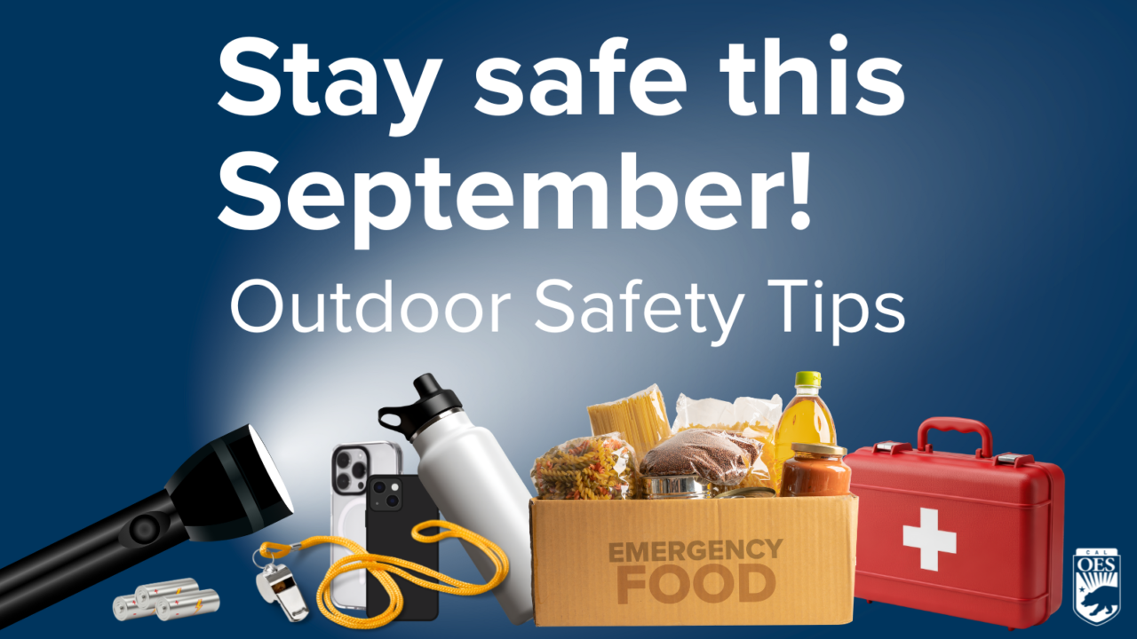 Stay Safe this September: Outdoor Safety Tips You Can Use | Cal OES News